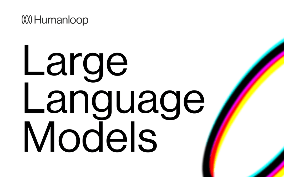 Coming soon: Humanloop for LLMs